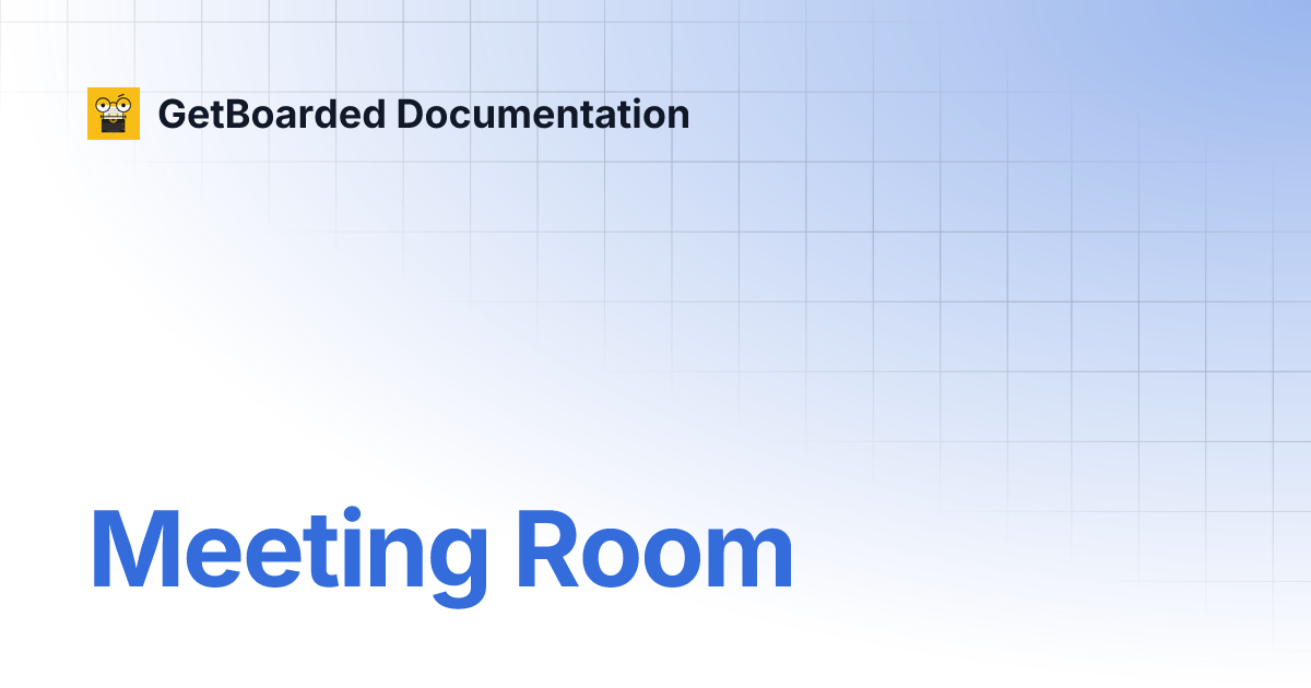Meeting Room | GetBoarded Documentation